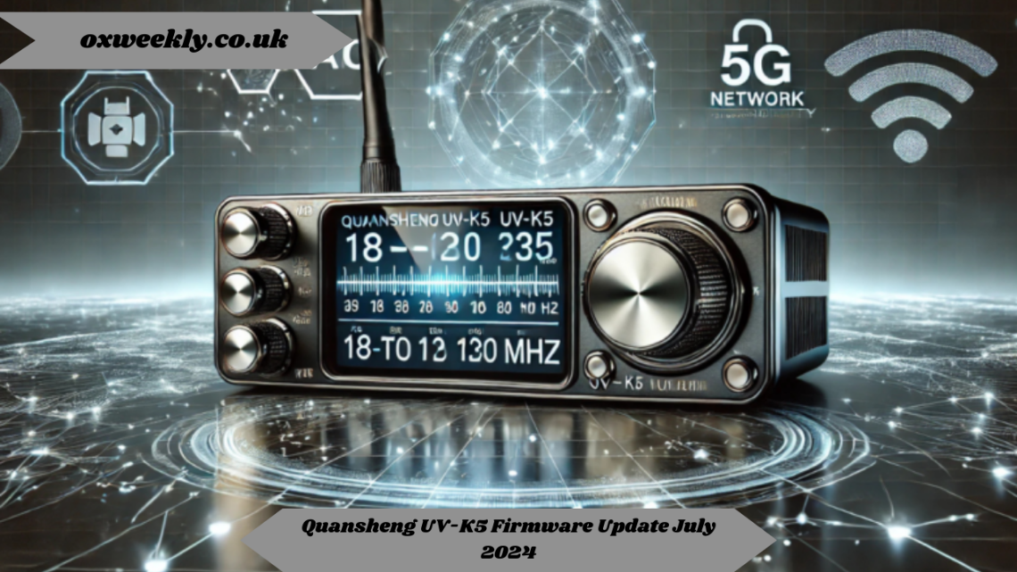Quansheng UV-K5 Firmware Update (July 2024) – Latest Features & Fixes ...