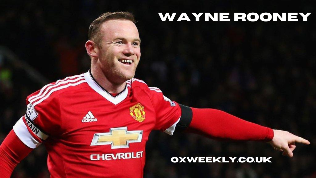 Wayne Rooney: A Football Legend's Journey, Impact, and Legacy - OXford ...