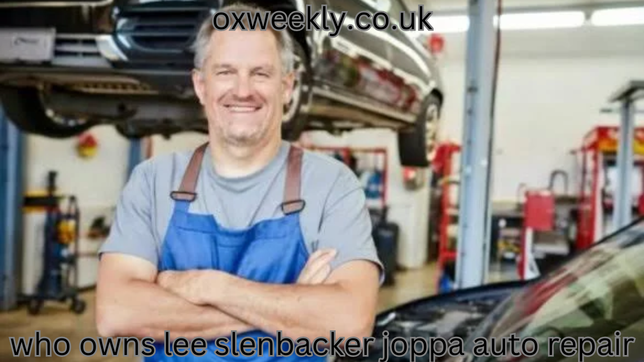 Unlocking The Mystery Who Really Owns Lee Slenbacker Joppa Transmission Repair