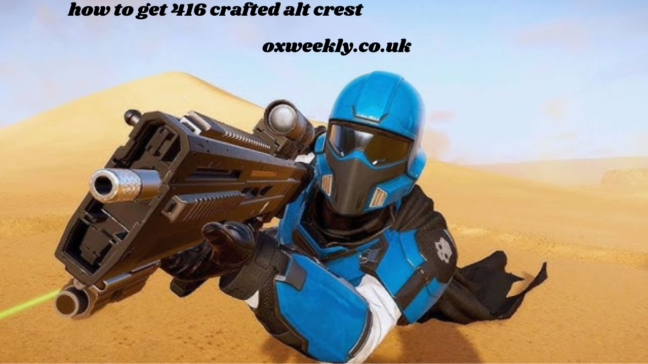 How to Get 416 Crafted Alt Crest: A Comprehensive Guide to Unlocking ...